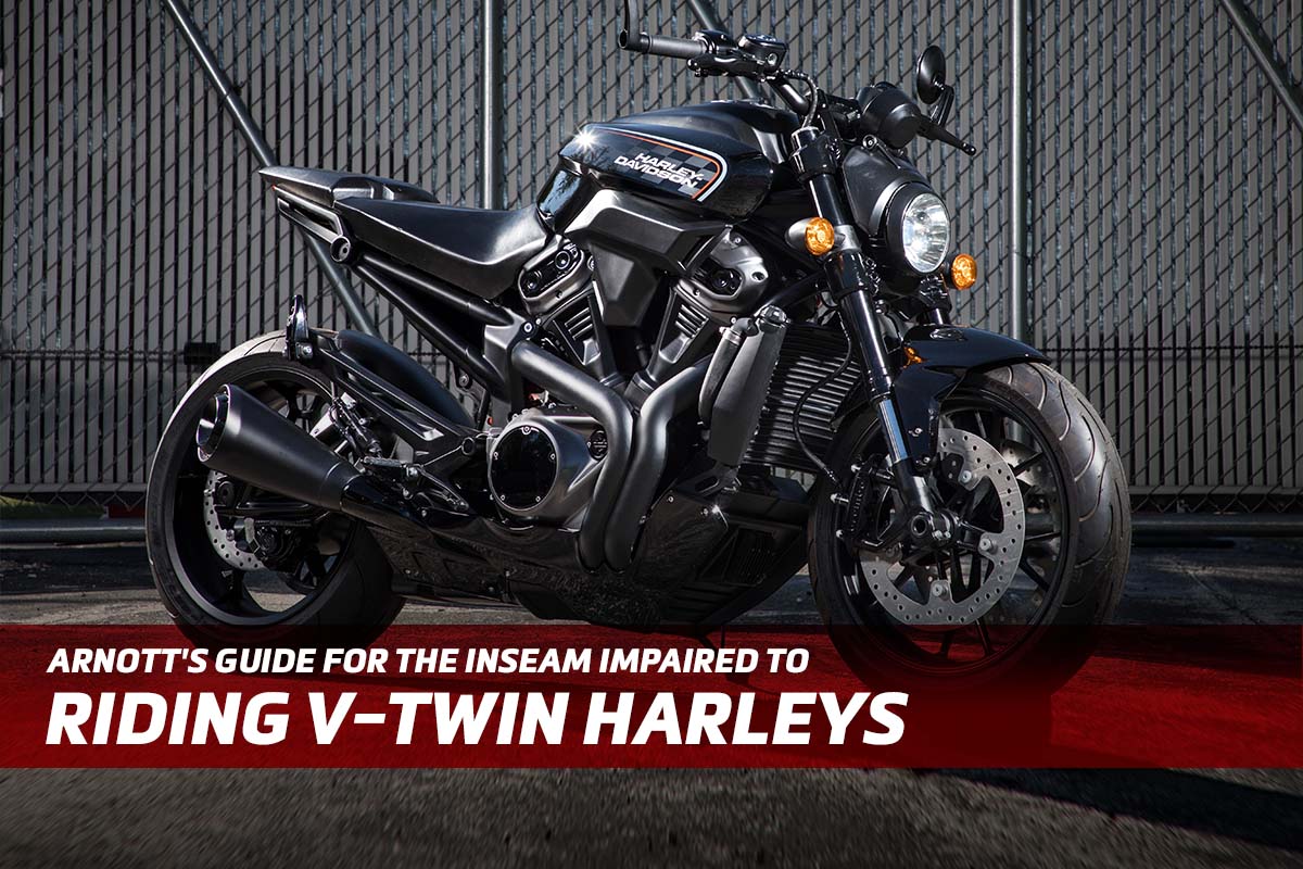 Guide to Riding V-Twins for the Inseam Impaired – Arnott® Motorcycle ...